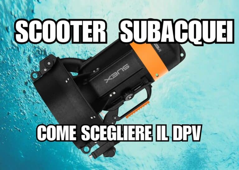Cosa sapere prima di acquistare uno scooter subacqueo o DPV